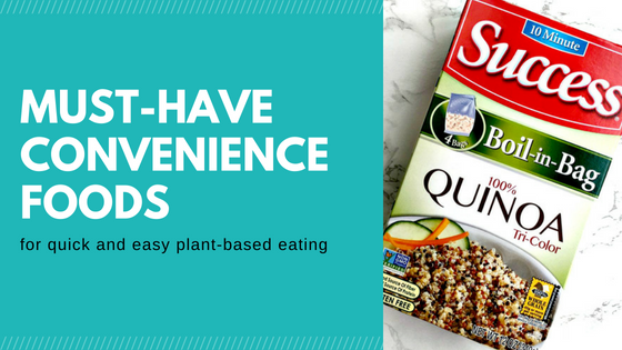 Convenience foods you'll find in our kitchens - Wholly Plants